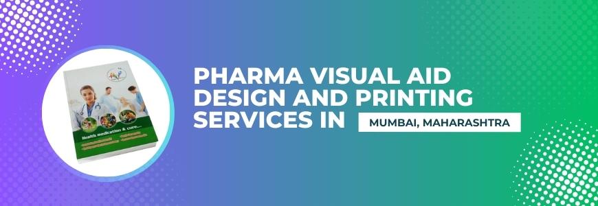 Best Pharma Visual Aid Design and Printing Services in Mumbai, Maharashtra